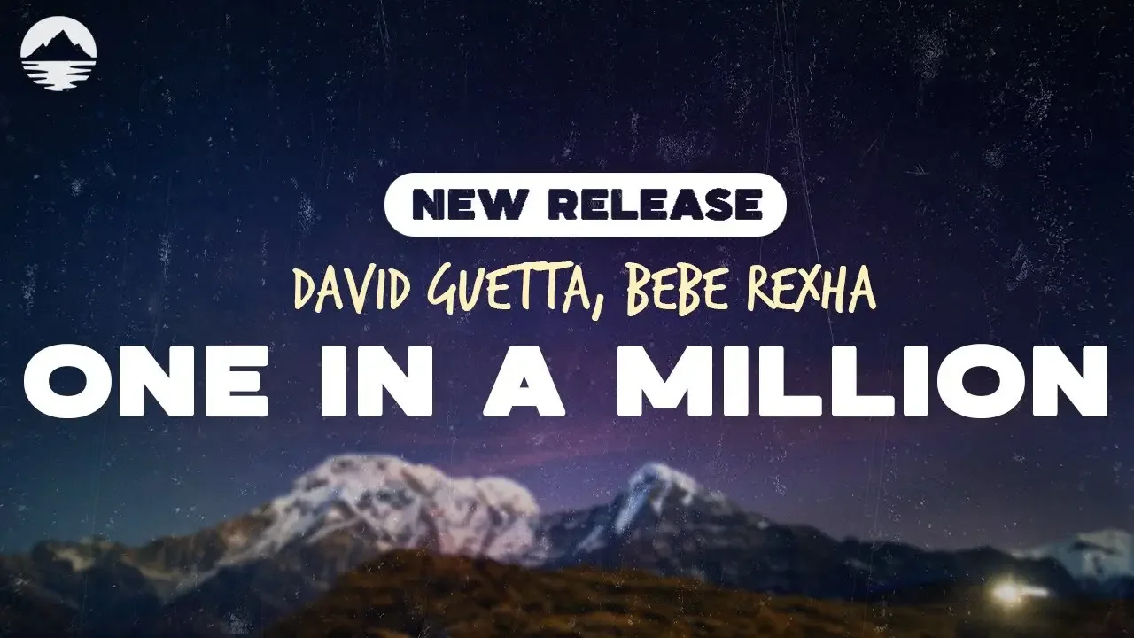 David Guetta One In A Million Feat Bebe Rexha Lyrics