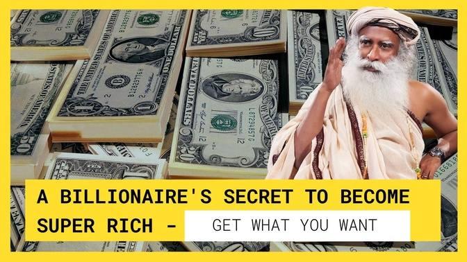 A Billionaire's Secret to become Super Rich || Get what you want ...