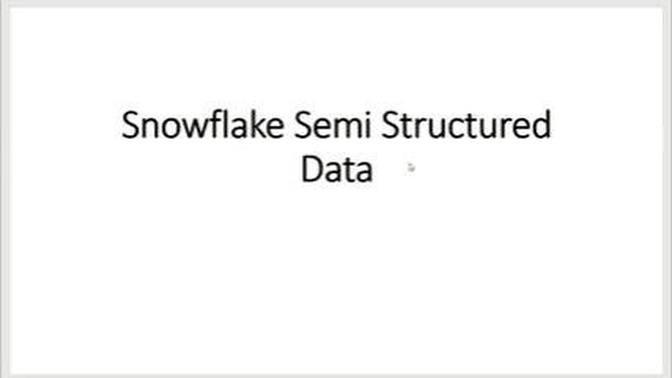 Snowflake Semi-Structured Data - SnowPro Cert (16) | Videos ...