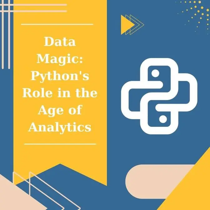 Data Magic: Python's Role in the Age of Analytics | Articles | priyanka rajput | Gan Jing World ...